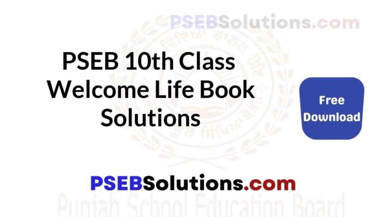PSEB 10th Class Welcome Life Book Solutions Guide In Punjabi English 
